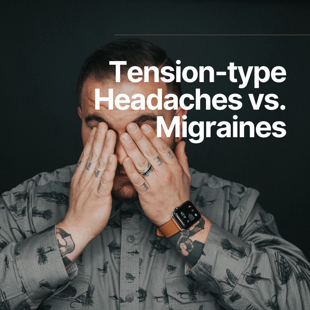 Tension-type Headaches vs. Migraines